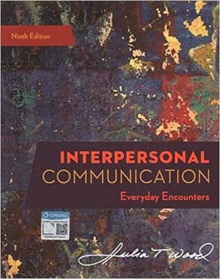 Interpersonal Communication Everyday Encounters 9th Edition – uxbookstore