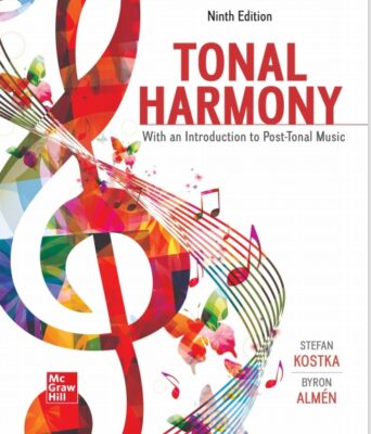 Tonal Harmony with an Introduction to Post-Tonal Music 9th Edition ...